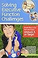 Solving Executive Function Challenges: Simple Ways to Get Kids with Autism Unstuck and on Target ...