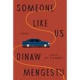 Someone Like Us: A novel : Mengestu, Dinaw: Amazon.com.mx: Libros