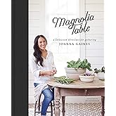 Magnolia Table, Volume 2: A Collection of Recipes for Gathering: Gaines ...