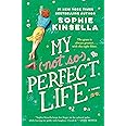 My Not So Perfect Life: A Novel: Kinsella, Sophie: 9780812987713 ...