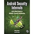 Android Security Internals: An In-Depth Guide to Android's Security Architecture: Elenkov ...