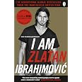 Amazon.com: I Am Zlatan Ibrahimovic: 9780241966839: Ibrahimovic, Zlatan ...