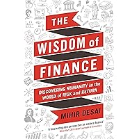 The Wisdom of Finance: How the Humanities Can Illuminate and Improve ...