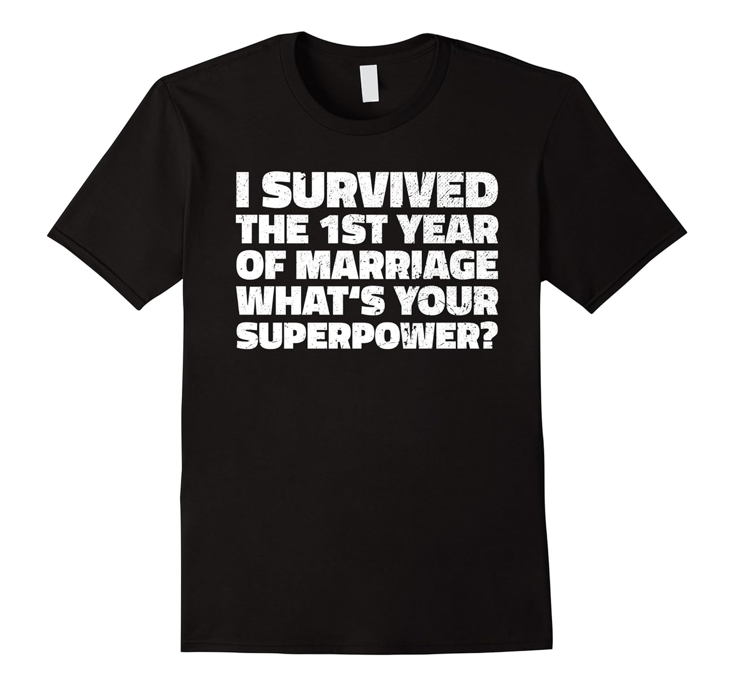 I Survived My First Year Of Marriage T Shirt – Wedding Tee-Vaci – Vaciuk