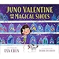 Juno Valentine and the Magical Shoes: Chen, Eva, Desierto, Derek ...