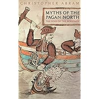 Amazon.com: Myths of the Pagan North: The Gods of the Norsemen ...