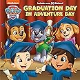 Graduation Day in Adventure Bay (PAW Patrol): Huntley, Matt, Lovett, Nate: 9780593902264: Amazon ...