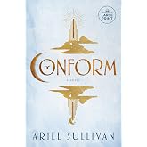 Conform: A Novel (The Reform Series): Sullivan, Ariel: 9798217090990 ...