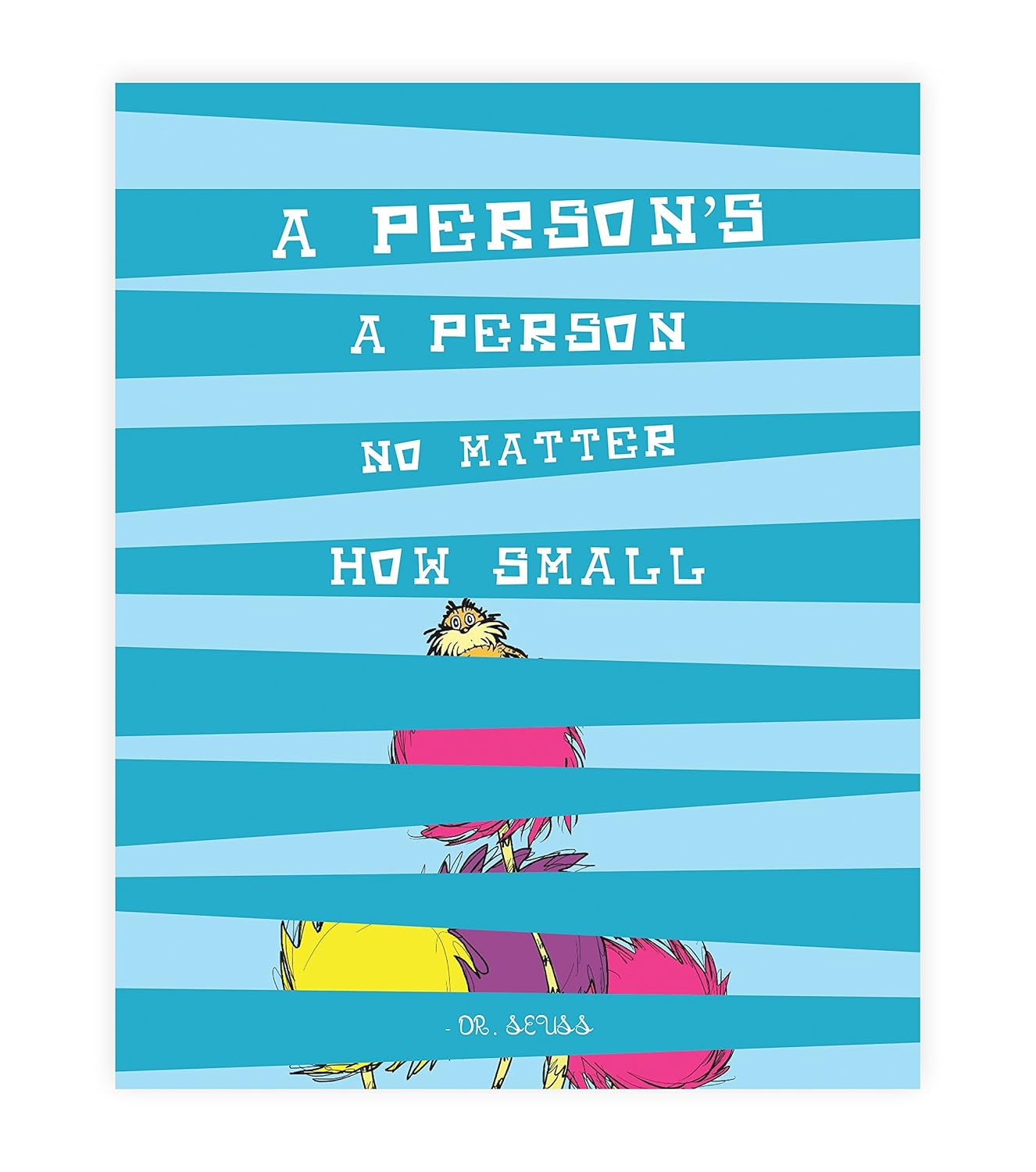 Amazon.com: A Person's A Person No Matter How Small 11x14 Print, Dr ...