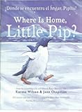 Where Is Home, Little Pip?: Wilson, Karma, Chapman, Jane: 9780689859830 ...