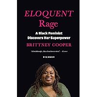Amazon.com: Eloquent Rage: A Black Feminist Discovers Her Superpower ...