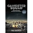 Gangster Squad: Covert Cops, the Mob, and the Battle for Los Angeles ...
