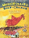 Medio Pollito/Half Chicken (Dell Picture Yearling): Alma Flor Ada ...