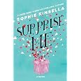 Surprise Me: A Novel: Kinsella, Sophie: 9780399592881: Amazon.com: Books
