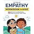 Empathy Workbook for Kids: 50 Activities to Learn About Kindness ...