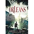 Amazon.com: Orleans: 9780147509963: Smith, Sherri L.: Books