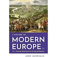 Amazon.com: A History of Modern Europe: From the Renaissance to the ...