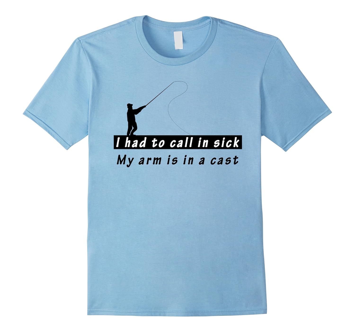 I Had To Call In Sick My Arm Is In A Cast Funny TShirt CD Canditee i-had-to-call-in-sick-my-arm-is-in-a-cast-funny-tshirt-cd-canditee