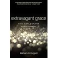 Extravagant Grace: God's Glory Displayed in Our Weakness