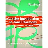 Concise Introduction to Tonal Harmony: Burstein, L Poundie, Straus ...