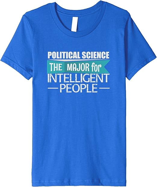 Amazon.com: Political Science the Major for Intelligent People T-Shirt ...