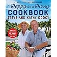 The Happy in a Hurry Cookbook: 100-Plus Fast and Easy New Recipes That ...