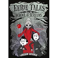 Eerie Tales from the School of Screams: Annable, Graham: 9781250195043 ...