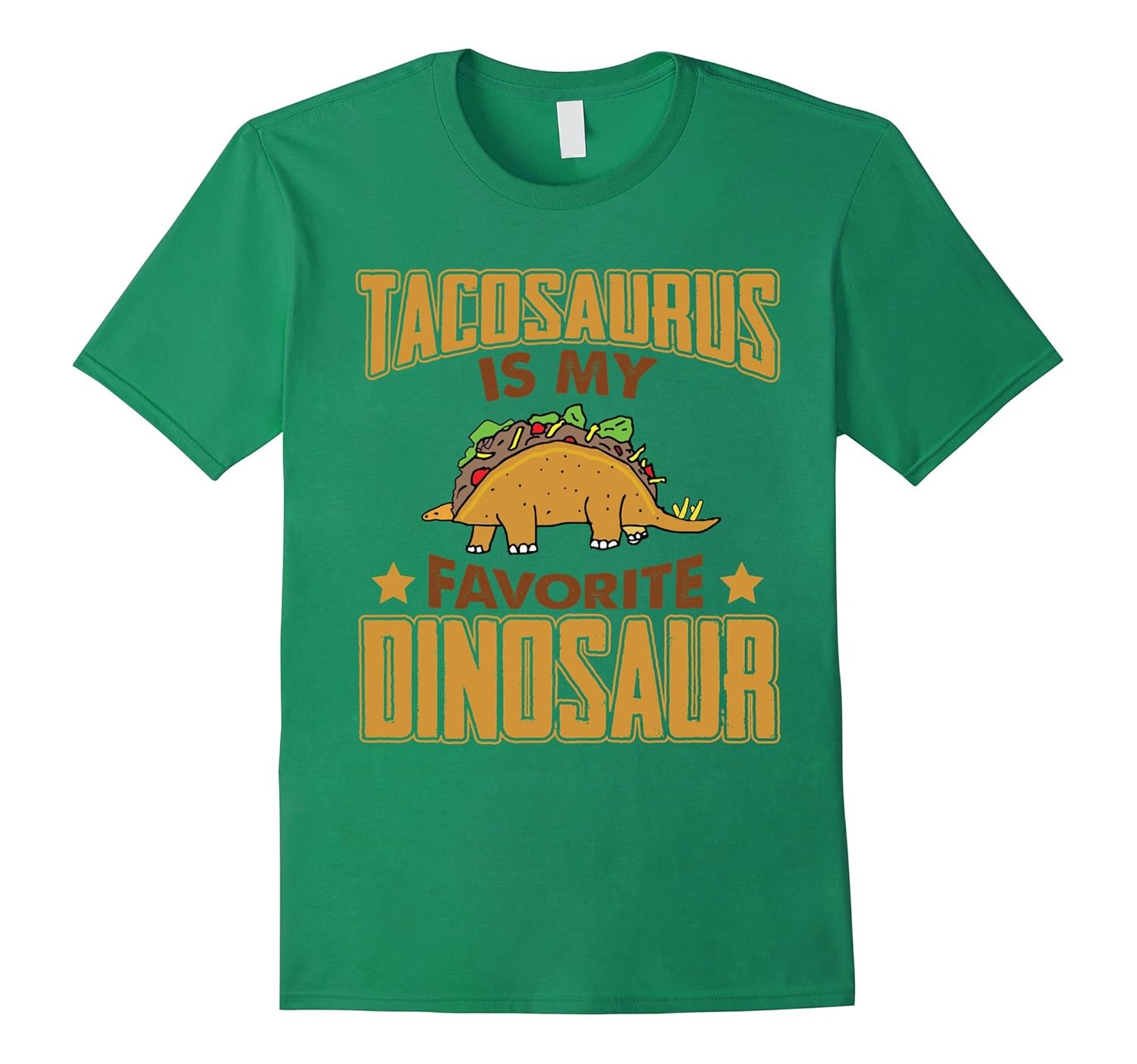 Tacosaurus is My Favorite Dinosaur Taco Lover Gift T shirt