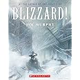 Blizzard!: The Storm That Changed America: Murphy, Jim: 9780590673105 ...