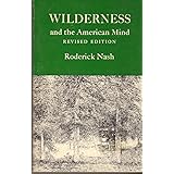 Wilderness and the American Mind: Roderick Frazier Nash: 9780300091229 ...