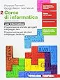 Corso di informatica. Per le Scuole superiori. Con e-book: 2: Amazon.it ...