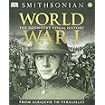 World War I: The Definitive Visual History: Grant, R.G.: 9781465419385 ...