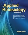 Applied Kinesiology, Revised Edition: A Training Manual and Reference ...