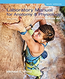 Laboratory Manual for Anatomy and Physiology, 6th Edition, Allen, Connie, Harper, Valerie ...