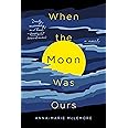 Amazon.com: When the Moon Was Ours: A Novel: 9781250160102: McLemore ...