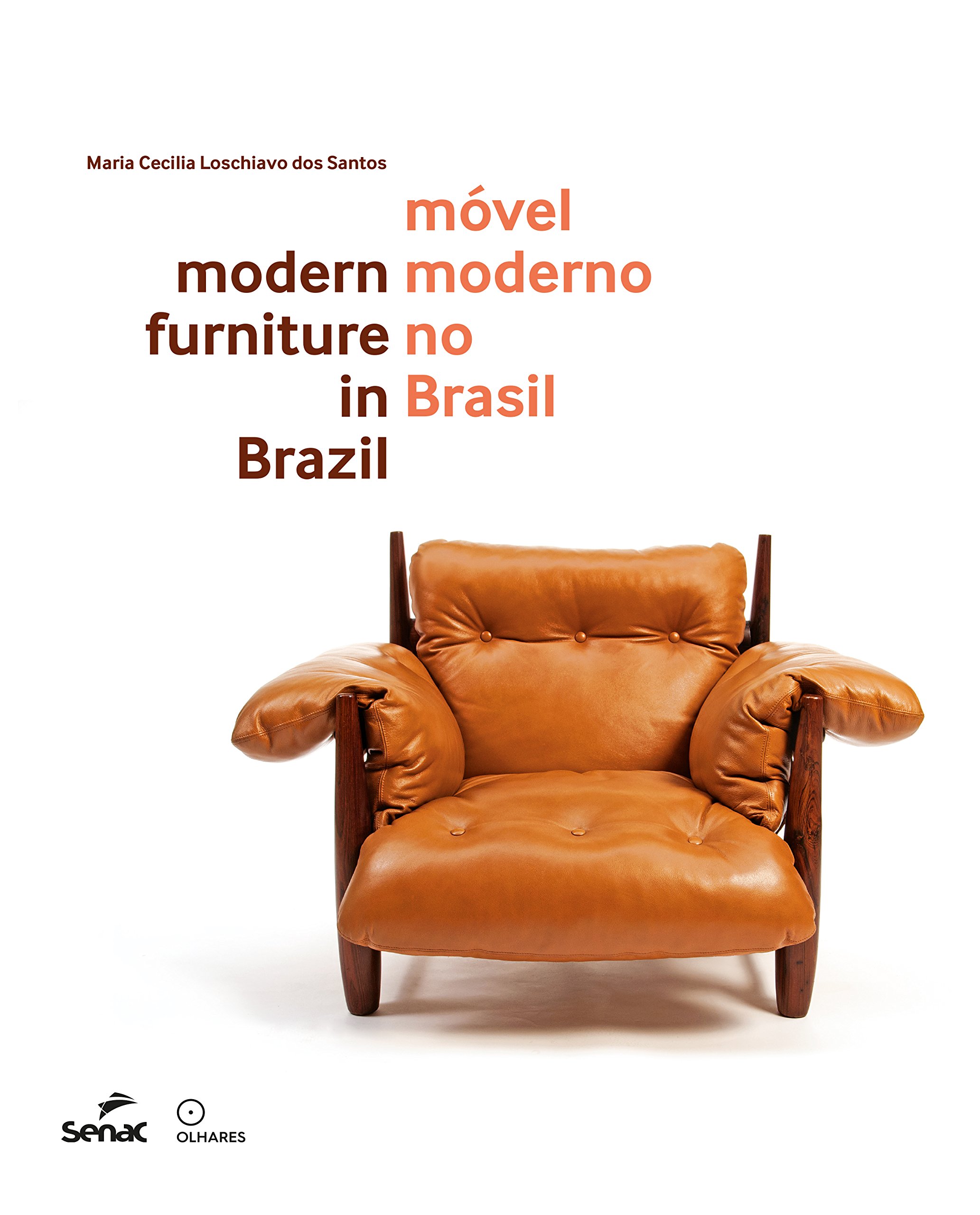 Móvel moderno no Brasil PDF Maria Cecilia Loschiavo dos Santos