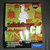 Schrödinger programmiert C#: Das etwas andere Fachbuch: Amazon.de: Wurm ...