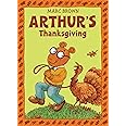 Arthur's Thanksgiving (Arthur Adventures): Brown, Marc: 9780316112321 ...