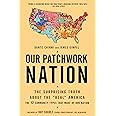 Our Patchwork Nation: The Surprising Truth About the "Real" America ...
