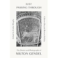 Just Passing Through: A Seven-Decade Roman Holiday: The Diaries and ...