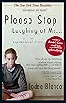 Please Stop Laughing at Me: One Woman's Inspirational Story: Blanco ...