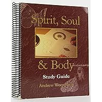 Spirit Soul and Body Study Guide: 9781906241261: Amazon.com: Books
