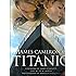 James Cameron's Titanic [Paperback]: Amazon.com: Books