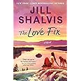 The Love Fix: A Novel (The Sunrise Cove Series, 8): Shalvis, Jill ...