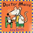 Doctor Maisy: Lucy Cousins: 9780763616137: Amazon.com: Books