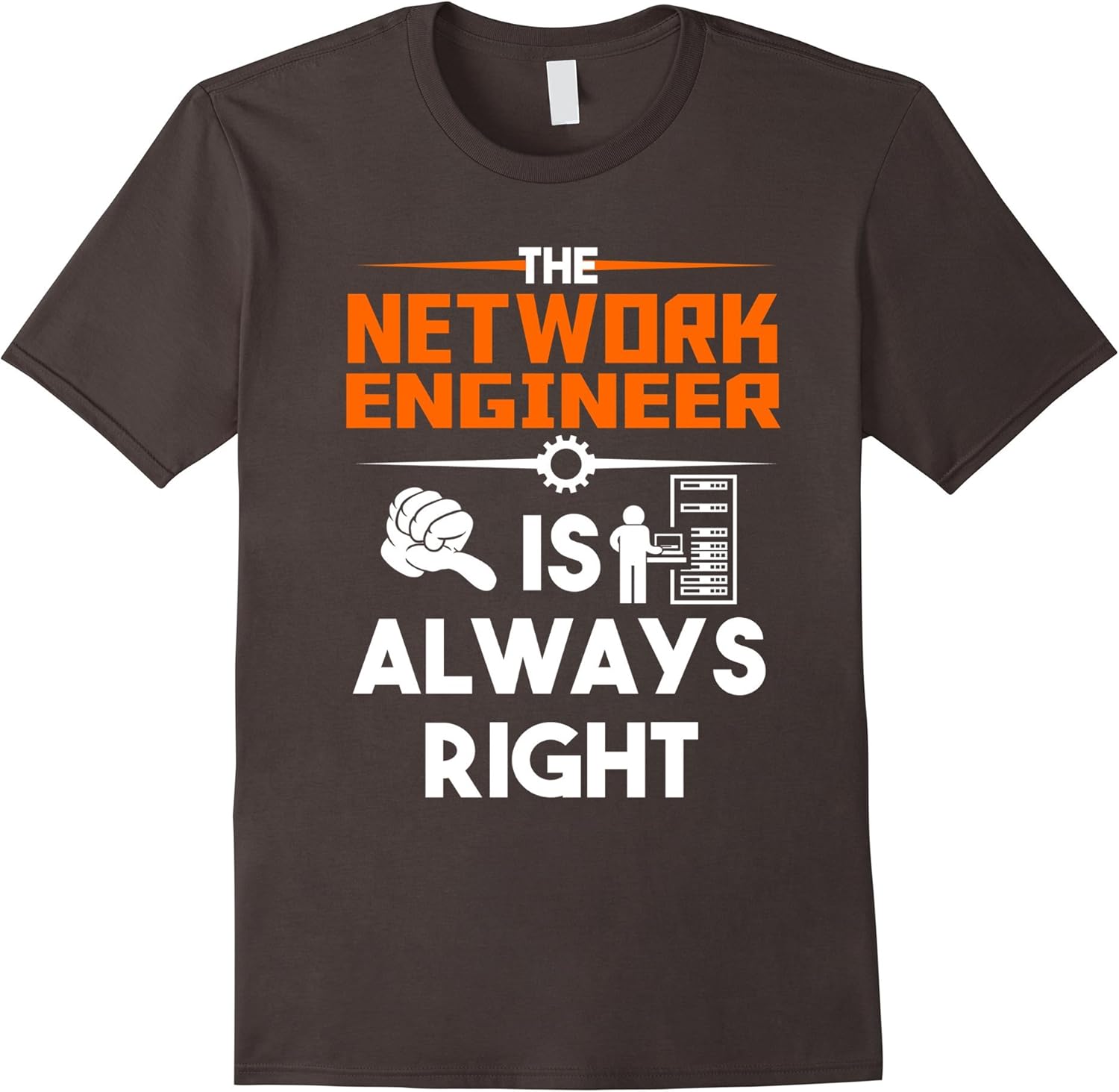 Amazon.com: Gift For Network Engineer Is Always Right Shirt: Clothing