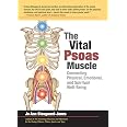 Amazon.com: The Vital Psoas Muscle: Connecting Physical, Emotional, and ...