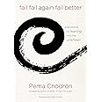 Amazon.com: Fail, Fail Again, Fail Better: Wise Advice for Leaning into ...