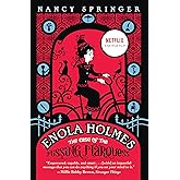 Enola Holmes: The Case of the Missing Marquess (An Enola Holmes Mystery ...