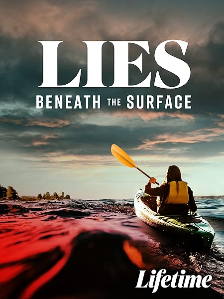 Watch Lies Beneath The Surface | Prime Video